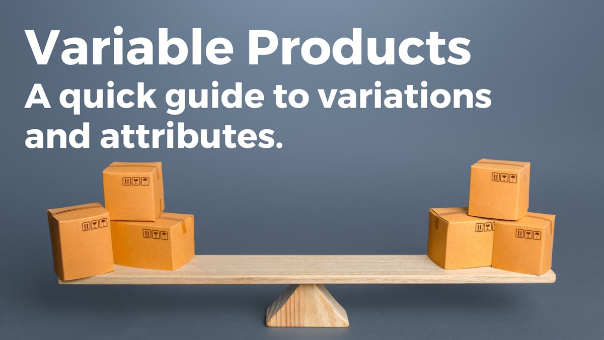 Variable Products - Greystoke Web Design, Penrith, Cumbria